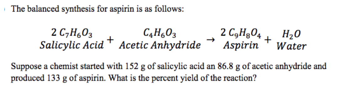 Solved The balanced synthesis for aspirin is as follows: 2 | Chegg.com