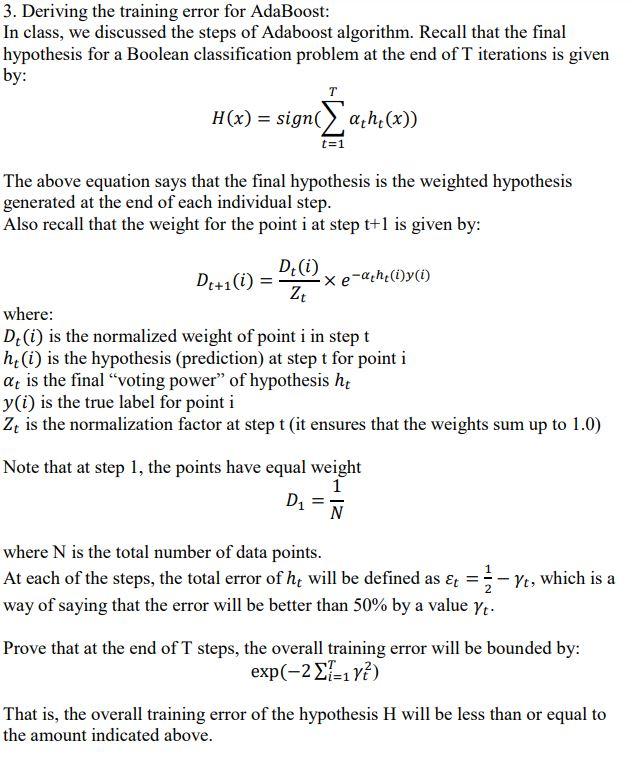 Solved 3. Deriving the training error for AdaBoost: In | Chegg.com