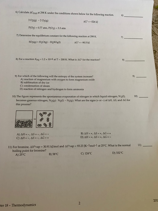 Solved 6) Calculate AGpn at 298 K under the conditions shown | Chegg.com