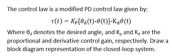 Solved The control law is a modified PD control law given | Chegg.com