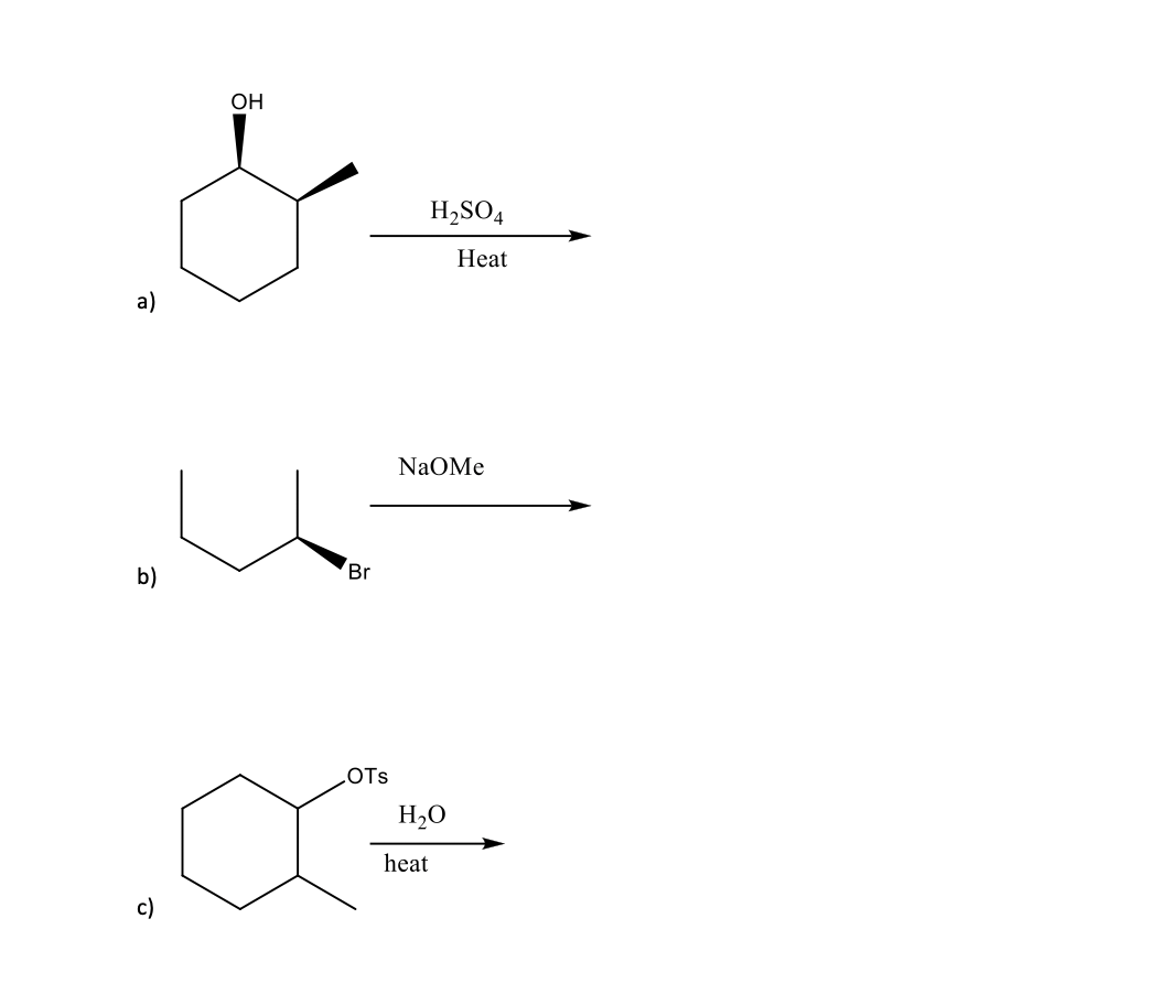 Solved a) Heat H2SO4 b) c) heat H2O | Chegg.com