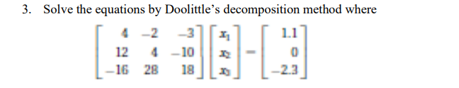 Solved Solve the equations by Doolittle's decomposition | Chegg.com