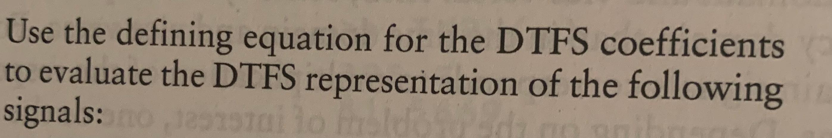 Solved Use the defining equation for the DTFS coefficients | Chegg.com