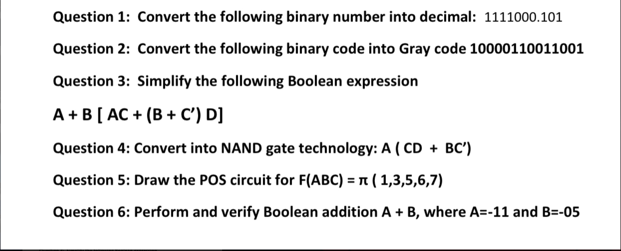 Solved Question 1: Convert the following binary number into | Chegg.com