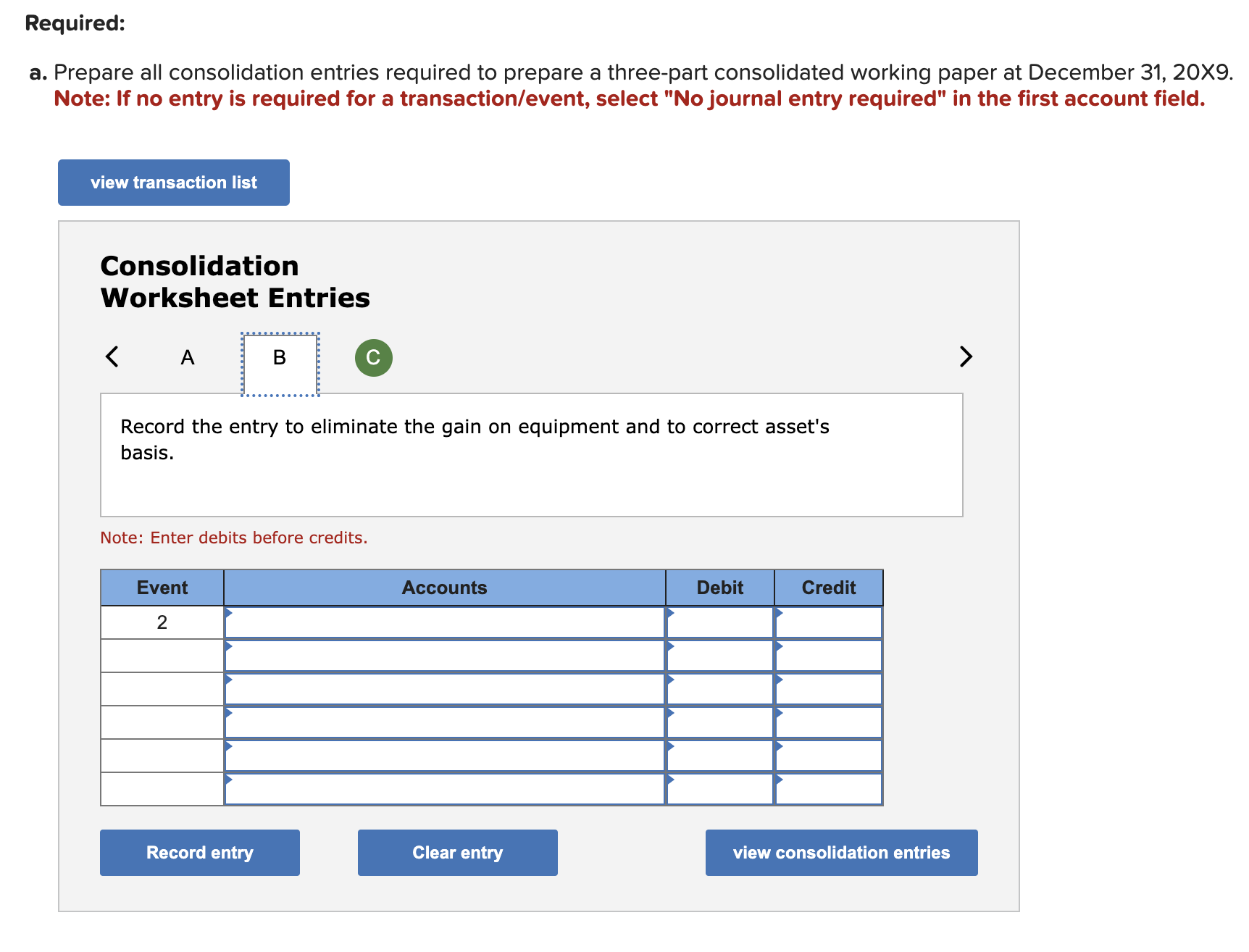 Solved a. Prepare all consolidation entries required to | Chegg.com