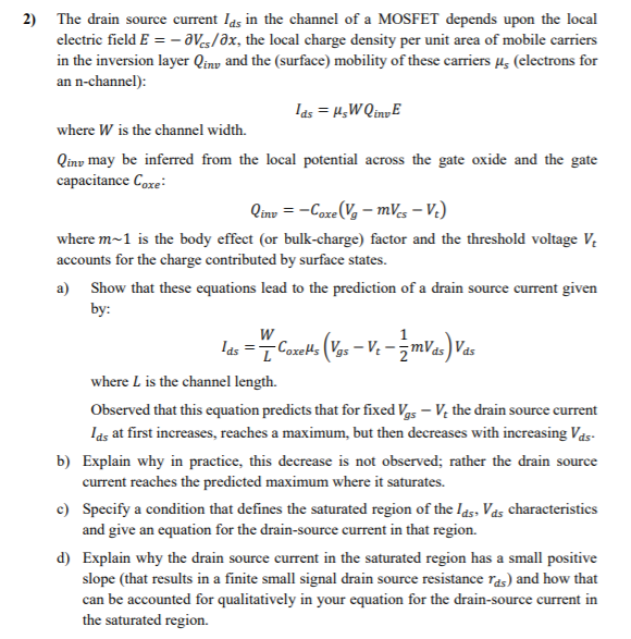 Solved 2) The drain source current Ids in the channel of a | Chegg.com
