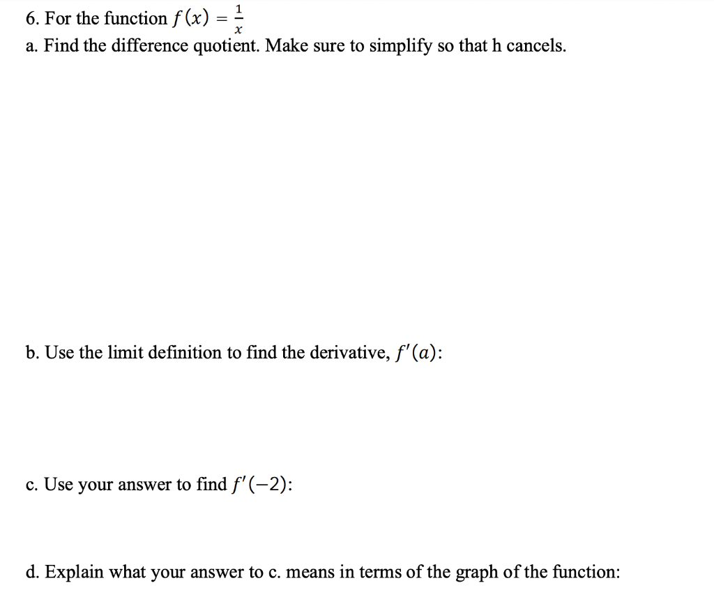 Solved 6. For the function f(x)=x1 a. Find the difference | Chegg.com