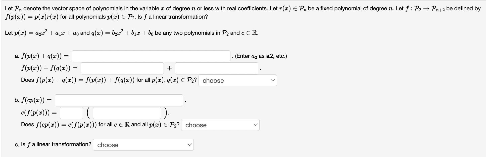 Solved f(p(x))=p(x)r(x) for all polynomials p(x)∈P2. Is f a | Chegg.com