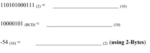 Solved 110101000111 (2) (16) 10000101 (BCD)= (10) -54 (10) | Chegg.com