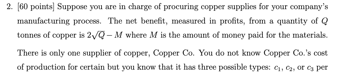 Solved 2. [60 points] Suppose you are in charge of procuring | Chegg.com