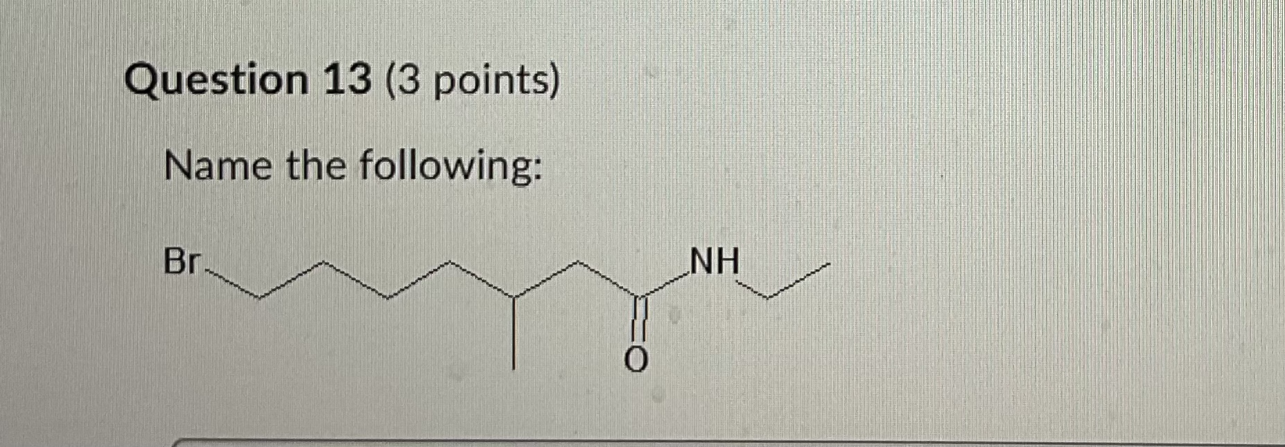 Solved Question 12 (3 points) Name the following: Question | Chegg.com