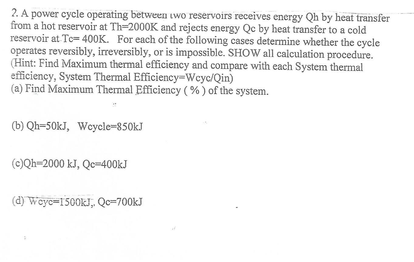 Solved 2. A power cycle operating between two reservoirs | Chegg.com