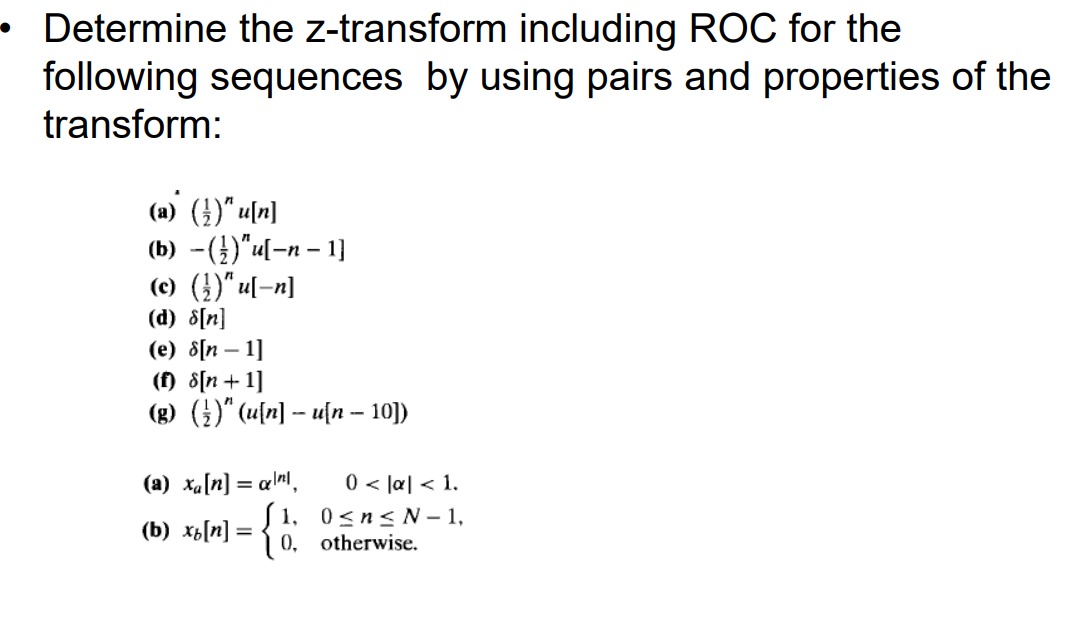 Solved Determine the z-transform including ROC for the | Chegg.com