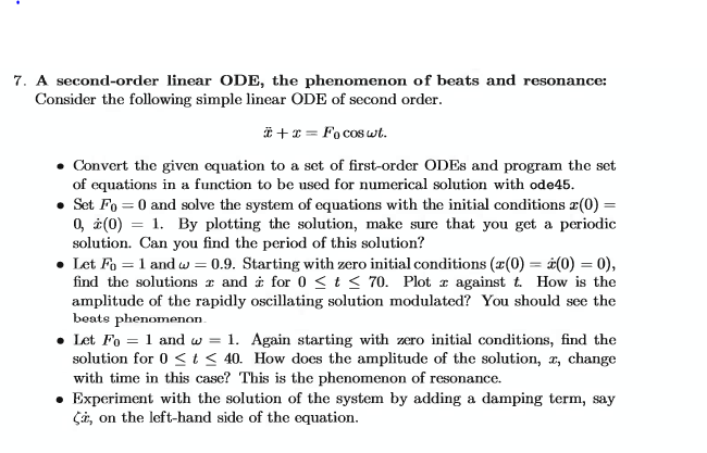 Solved 7. A second-order linear ODE, the phenomenon of beats | Chegg.com
