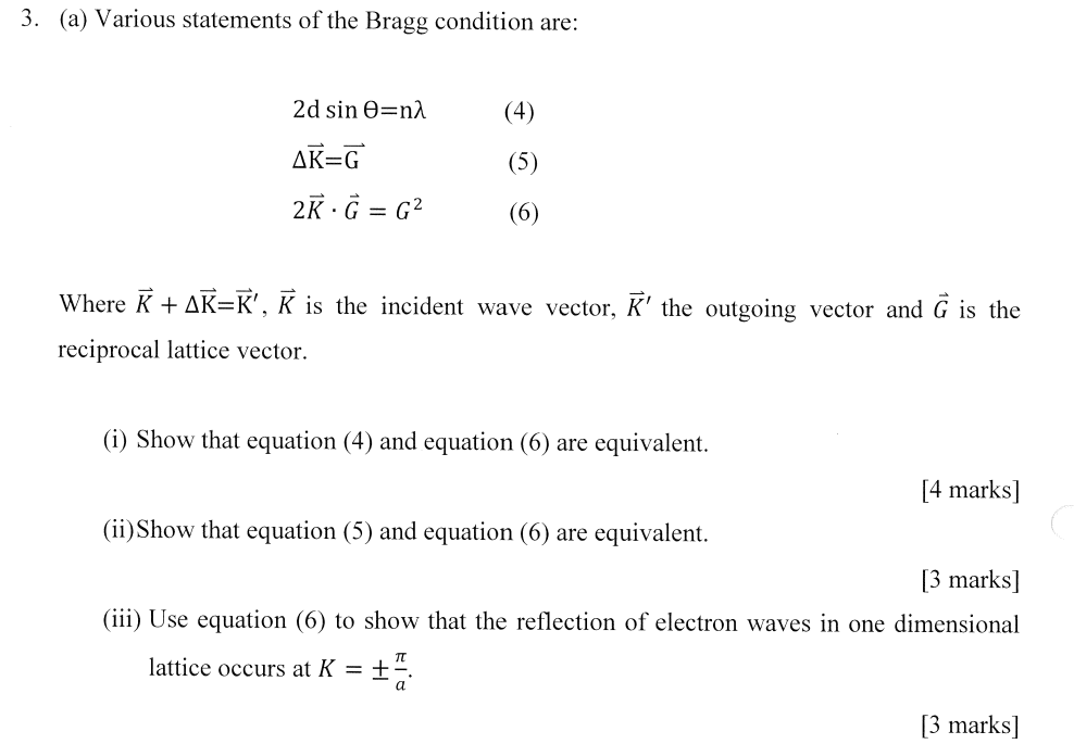 Solved (a) Various statements of the Bragg condition are: 2 | Chegg.com