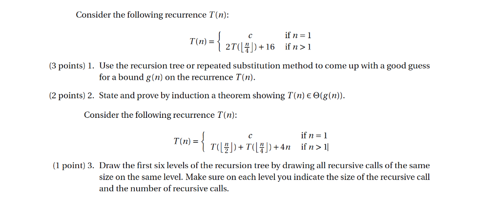 Solved Consider the following recurrence T(n): ifn= (3 | Chegg.com