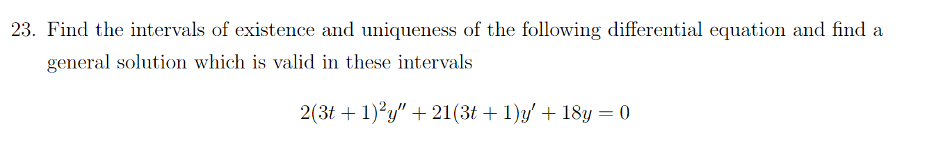 Solved 23. Find the intervals of existence and uniqueness of | Chegg.com