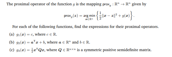 The proximal operator of the function g is the | Chegg.com