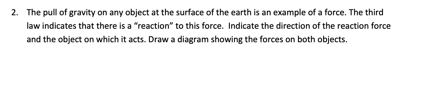 Solved 2. The pull of gravity on any object at the surface | Chegg.com