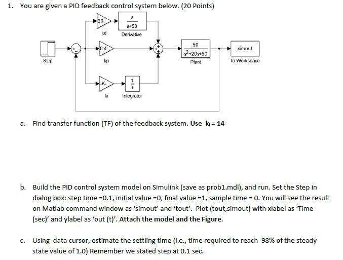 Solved 1. You are given a PID feedback control system below. | Chegg.com