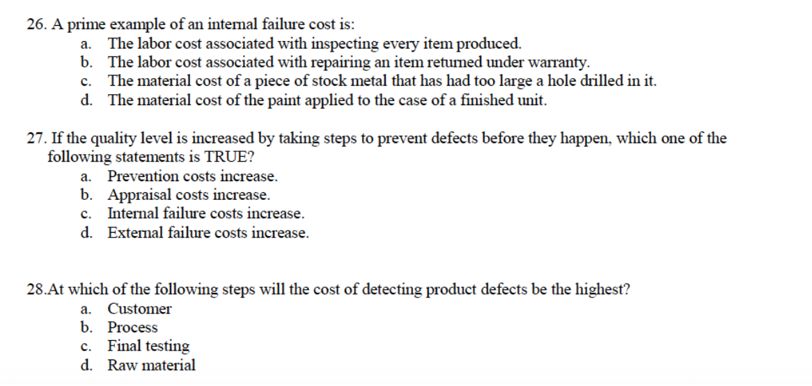 Solved a. c. 26. A prime example of an internal failure cost | Chegg.com