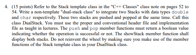 Solved 4. (15 points) Refer to the Stack template class in | Chegg.com