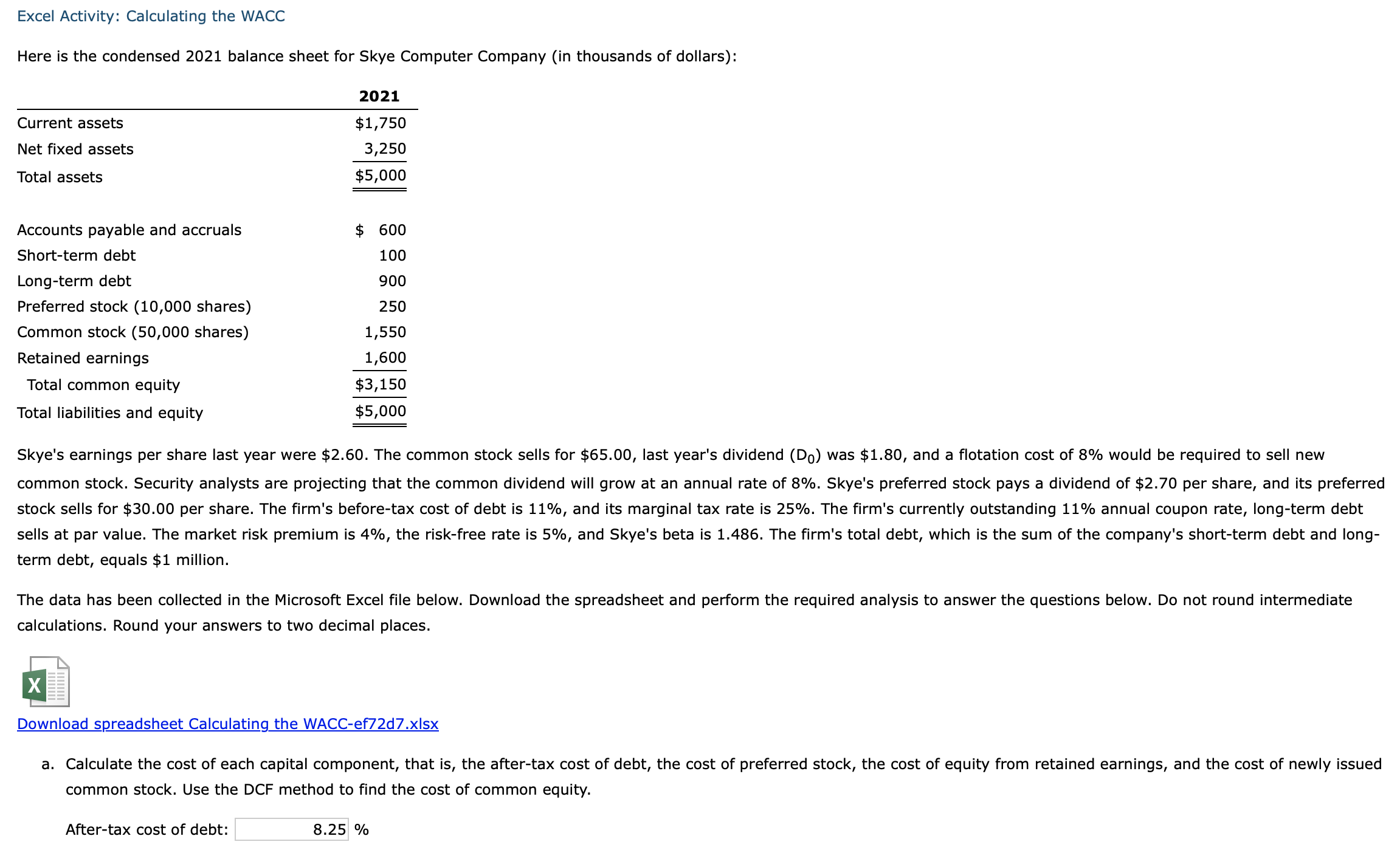 Solved Excel Activity: Calculating the WACC Here is the | Chegg.com