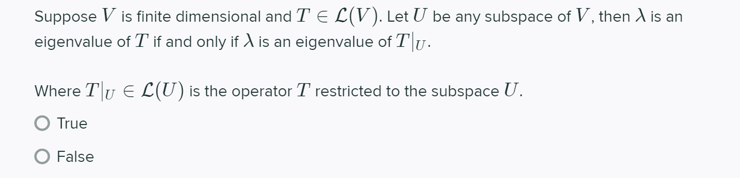 Solved Suppose V is finite dimensional and TEL(V). Let U be | Chegg.com