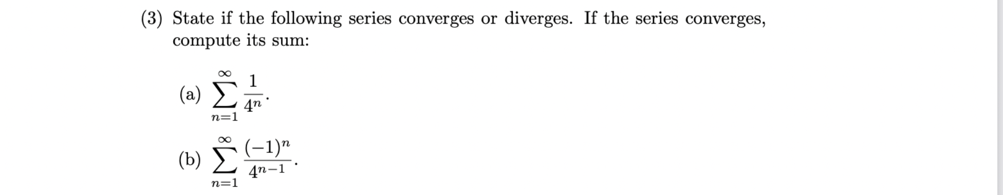 Solved (3) ﻿State if ﻿the following series converges or | Chegg.com