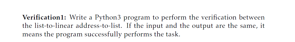 Solved Verification1: Write a Python3 program to perform the | Chegg.com