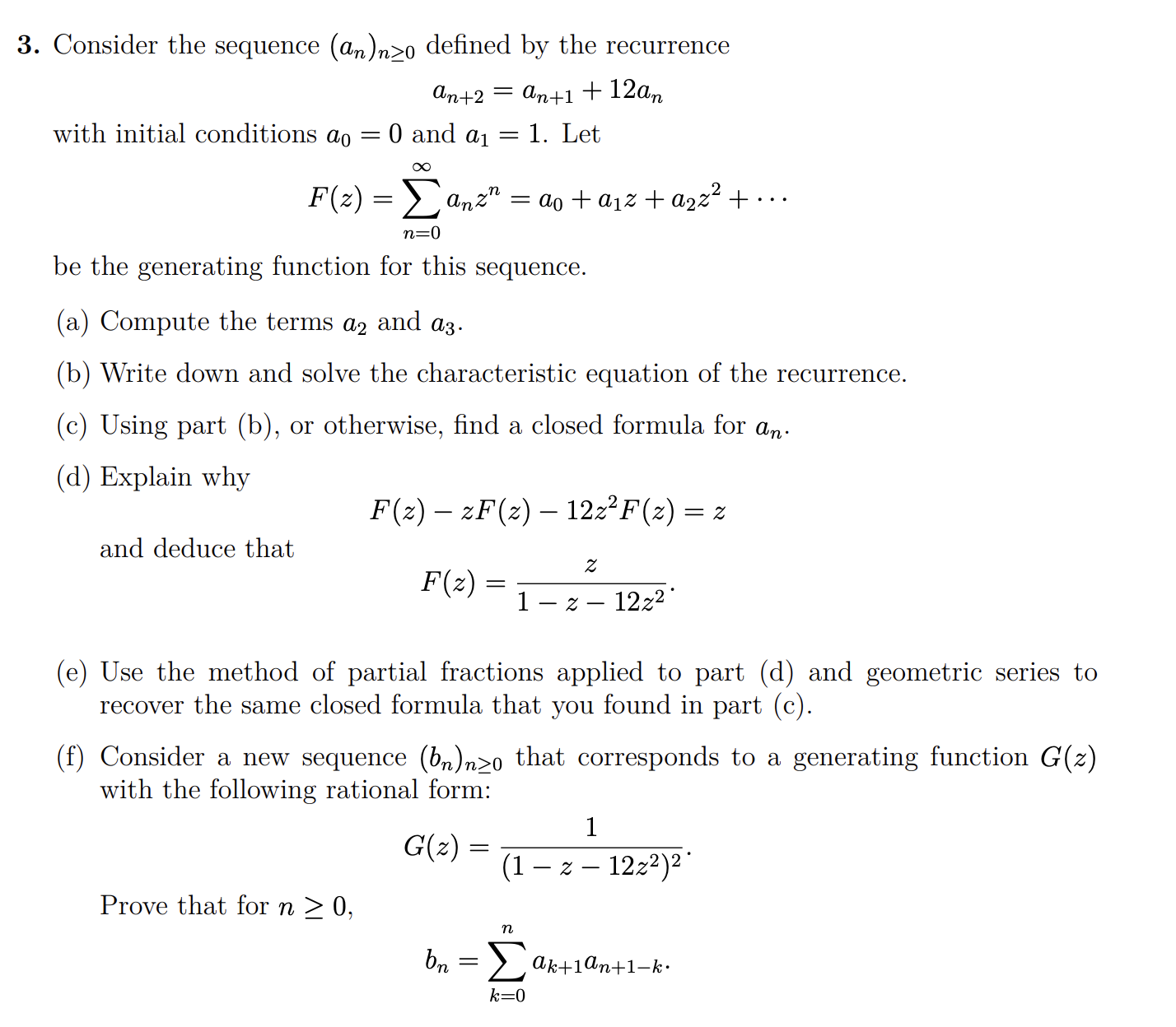 Solved Consider the sequence (an)n≥0 ﻿defined by the | Chegg.com