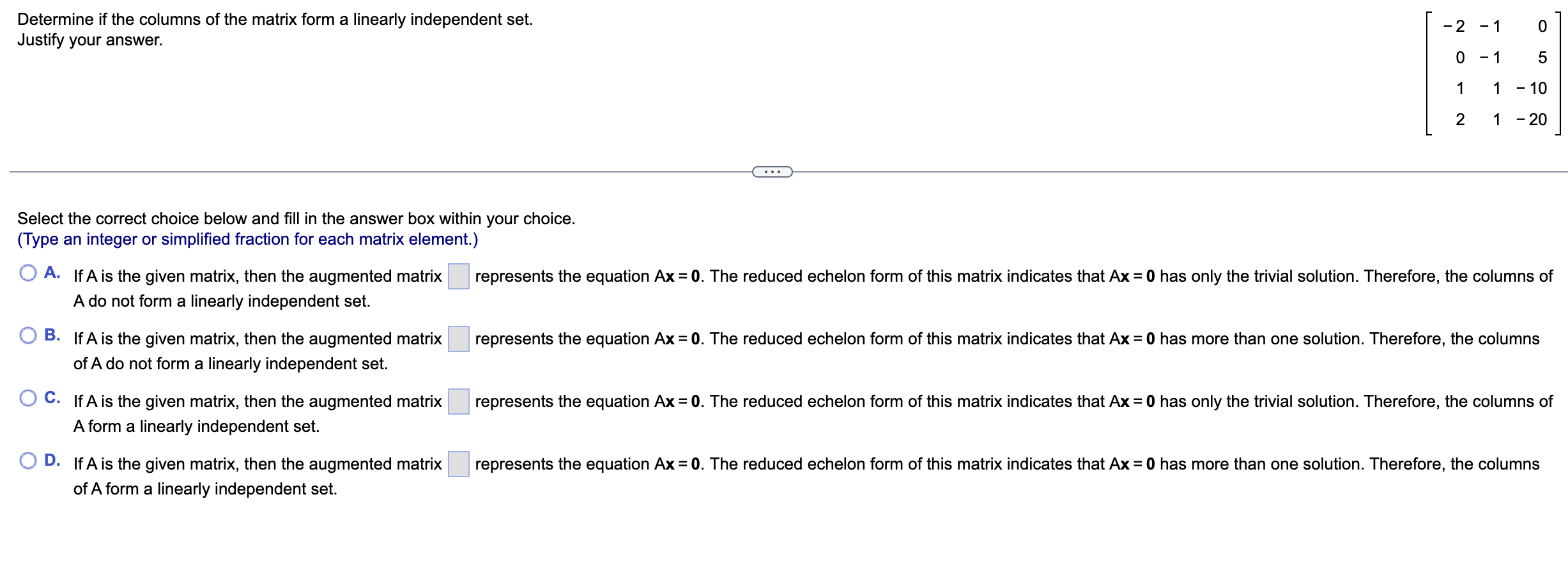 Solved Determine if the columns of the matrix form a | Chegg.com