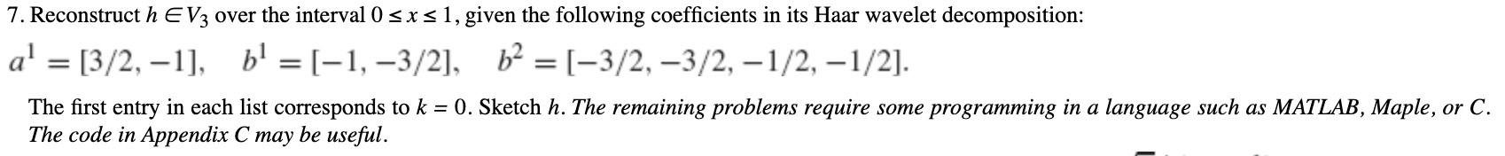 Solved 7. Reconstruct h∈V3 over the interval 0≤x≤1, given | Chegg.com