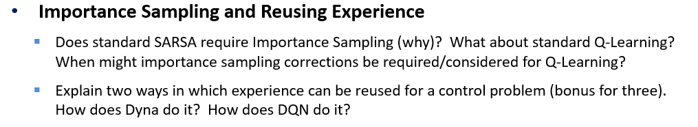 Solved Importance Sampling And Reusing Experience Does