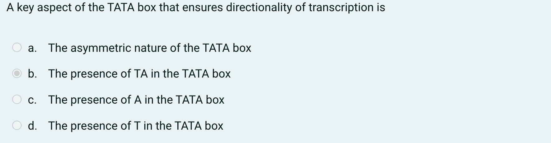 Solved A key aspect of the TATA box that ensures | Chegg.com
