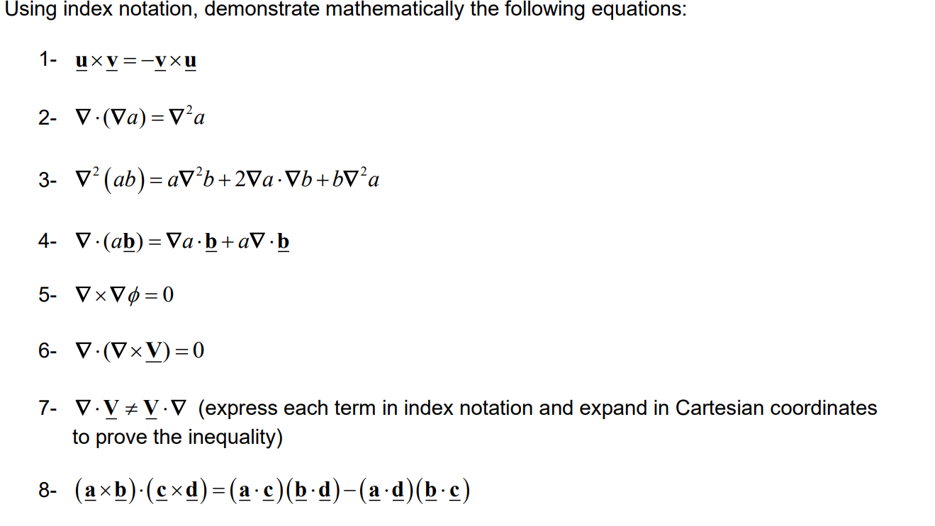 Solved Using Index Notation Demonstrate Mathematically The