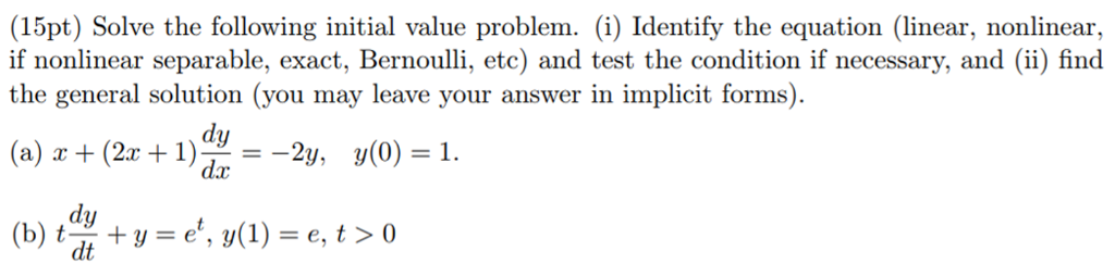Solved (15pt) Solve the following initial value problem. (i) | Chegg.com