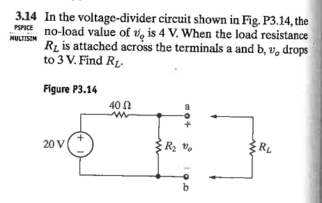Solved MULTISIM 3.14 In the voltage-divider circuit shown in | Chegg.com