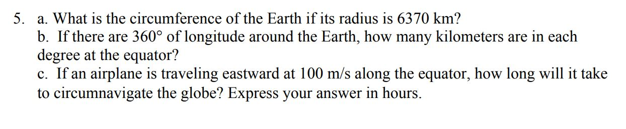Solved 5. a. What is the circumference of the Earth if its | Chegg.com