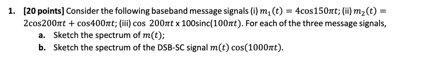 Solved [20 points] Consider the following baseband message | Chegg.com