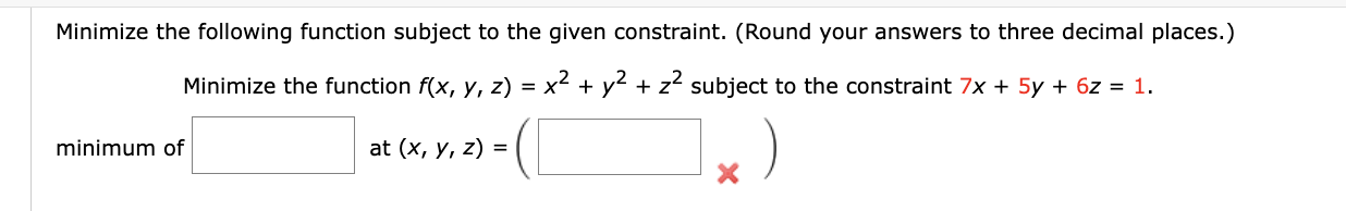 Solved Minimize the following function subject to the given | Chegg.com