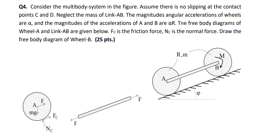 Solved Q4 Consider The Multibody System In The Figure