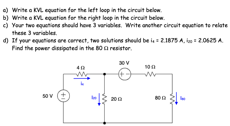 Solved a) Write a KVL equation for the left loop in the | Chegg.com