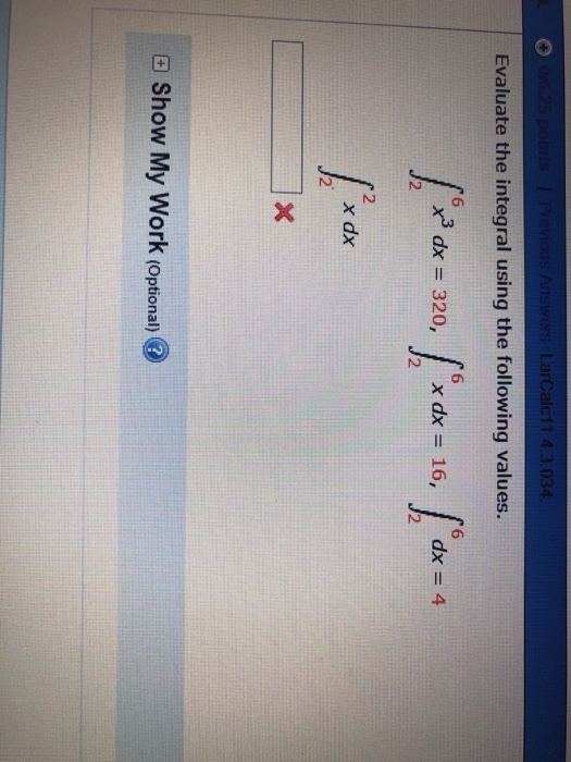 Solved Evaluate The Integral Using The Following Values 6