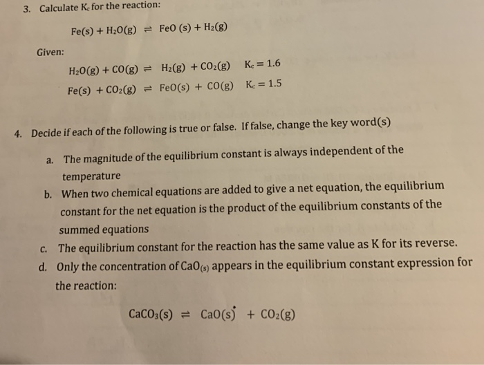 Solved Calculate Ke for the reaction: 3. Fe(s)+H20(g) Fe0 | Chegg.com