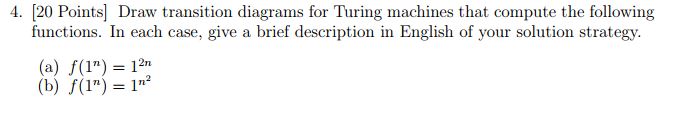 Solved [20 ﻿Points] ﻿Draw transition diagrams for Turing | Chegg.com