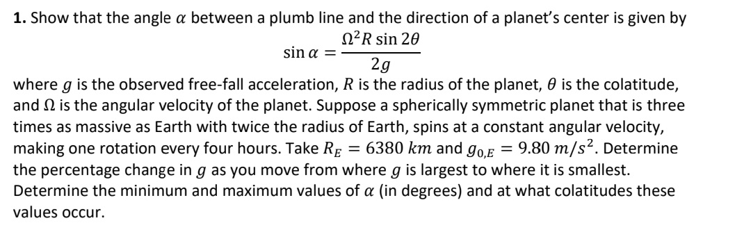 Solved Show that the angle α ﻿between a plumb line and the | Chegg.com