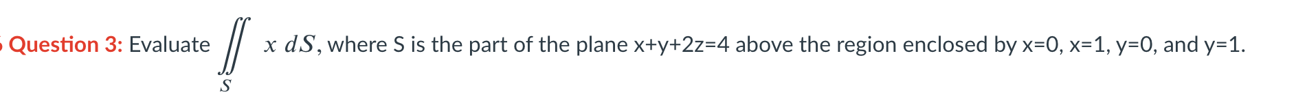 Solved Scalar surface integrals -- parametrize the surface | Chegg.com
