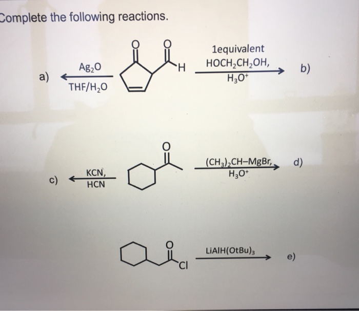 Solved Complete the following reactions. 1equivalent Ag2O | Chegg.com