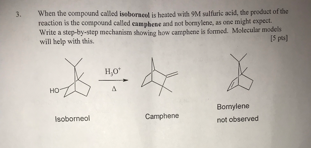 Solved When the compound called isoborneol is heated with 9M | Chegg.com